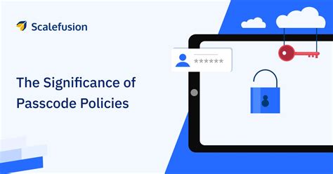 Scalefusion On Linkedin The Importance Of Passcode Policies To Manage