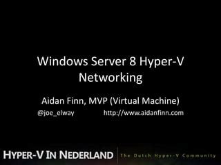 Windows Server Hyper V Networking PPTX