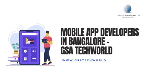 Mobile App Developers In Bangalore Gsa Techworld Ezine Articles