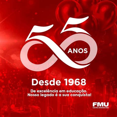 Centro Universitário Fmu Fiam Faam No Linkedin Fmu 55anos Aniversário Conquistas 35