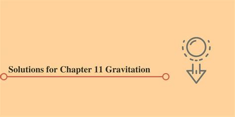 HC Verma Physics Part 1 Solutions For Chapter 11 Gravitation In PDF