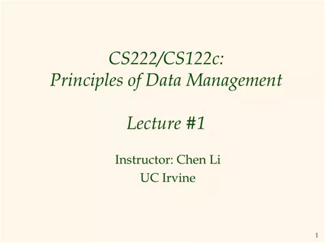 PPT CS222 CS122c Principles Of Data Management Lecture 1 PowerPoint Presentation ID 9519323
