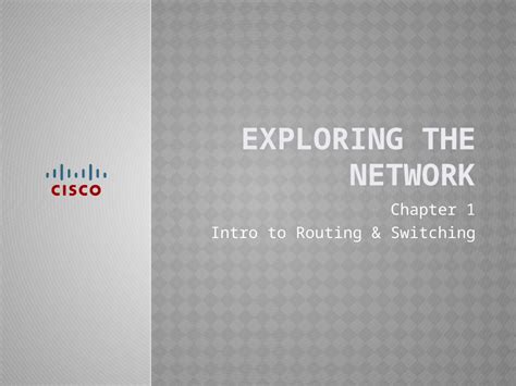 (PPTX) Chapter 1 Intro to Routing & Switching. Networks have changed how we communicate Everyone ...