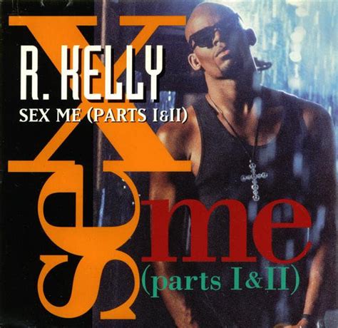 R Kelly Sex Me Parts I Ii Vinyl Discogs
