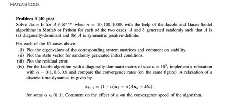 Matlab Code Problem 3 40 Pts Solve Ax B For