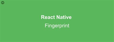 Using Rn Fingerprint In Our React Native Application Mobikul