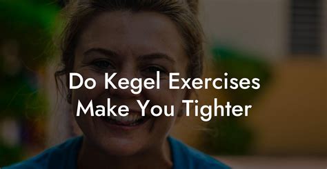Kegel During Sex Pelvic Floor Therapy Exercises Workouts
