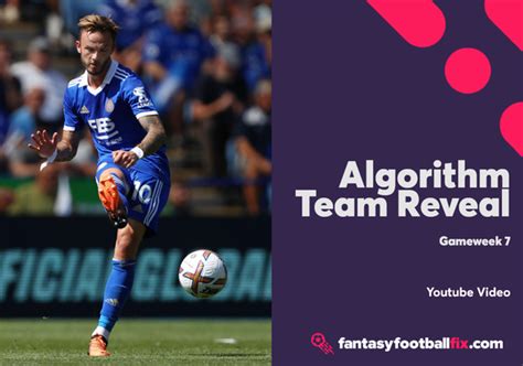 Fpl Gw7 Algorithm Team Reveal