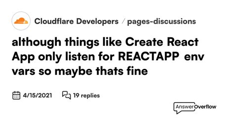 Although Things Like Create React App Only Listen For Reactapp Env Vars So Maybe Thats Fine