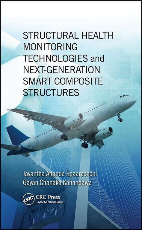 Composite Materials Structural Health Monitoring Technologies And Next Generation Smart