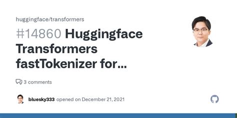 Huggingface Transformers Fasttokenizer For Deberta V3 · Issue 14860