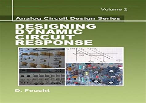Analog Circuit Design Designing Dynamic Circuit Response Materials Circuits And Devices By