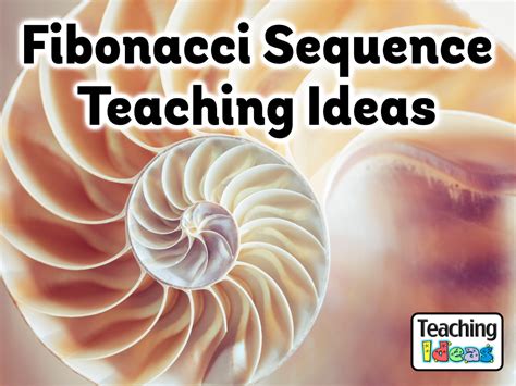 Fibonacci Sequence Teaching Ideas