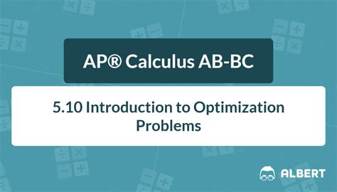 Optimization Calculus An Intro Ap® Calculus Ab Bc Review Albert Resources
