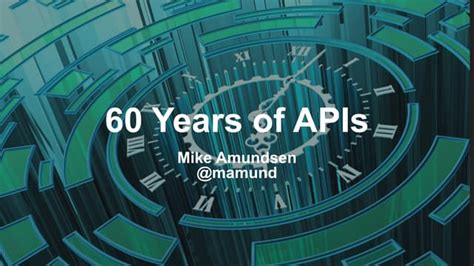 Apidays Paris 2022 60 Years Of Apis Mike Amundsen Author Speaker