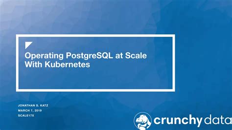 Operating Postgresql At Scale With Kubernetes Ppt Free Download