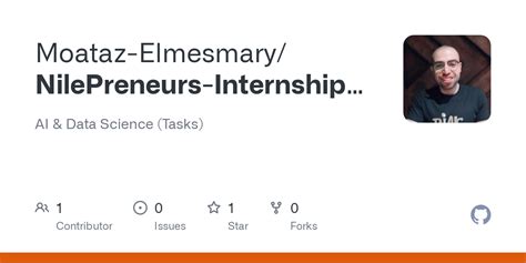Github Moataz Elmesmary Nilepreneurs Internship Ai Data Science Ai Data Science Tasks