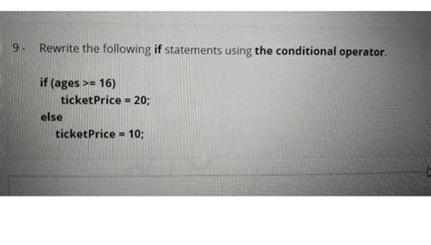 solved 9 rewrite the following if statements using the