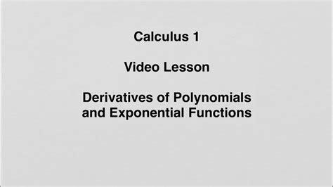 3 1 Derivatives Of Polynomials And Exponential Functions Youtube