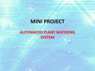 Automated Plant Watering System PPTX Agriculture Industries