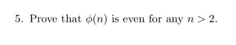 Solved 5 Prove That On Is Even For Any N 2