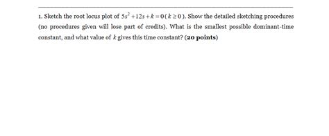 Solved Sketch The Root Locus Plot Of S S K K Chegg Com