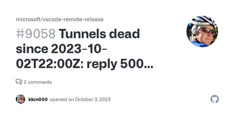 Tunnels Dead Since 2023 10 02t2200z Reply 500 From Globalrel