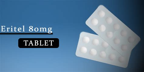 Eritel 80mg Tablet Medicine Uses