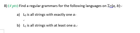 solved find a regular grammars for the following languages