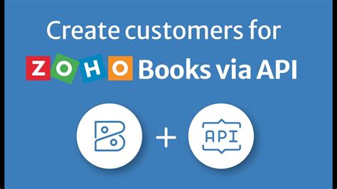 Create Customers For Zoho Books Via Api Youtube