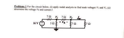 Solved Problems For The Circuit Below I Apply Nodal Chegg