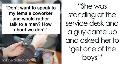 Sexist Customer Demands Female Employee Get One Of The Babes They Maliciously Comply