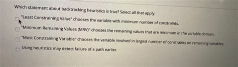 solved which statement about backtracking heuristics is