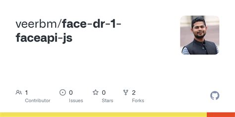 Github Veerbmface Dr 1 Faceapi Js