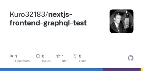 github kuro32183 nextjs frontend graphql test