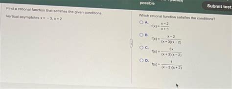 solved find a rational function that satisfies the given