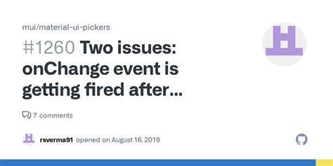 Two Issues OnChange Event Is Getting Fired After OnClose Event And Is Getting Triggered On Each