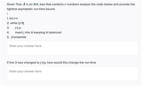 solved given tree a is an avl tree that contains n numbers