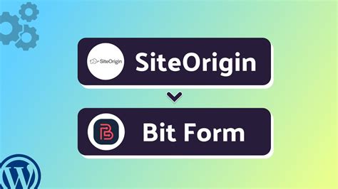 Integrating Siteorigin With Bit Form Step By Step Tutorial Bit Integrations Youtube