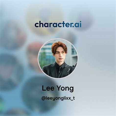 Chat With Lee Yong Character Ai Ai Chat Reimagined Your Words