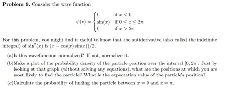 Solved Problem Consider The Wave Function X O Sin Chegg