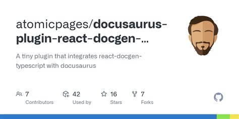 GitHub Atomicpages Docusaurus Plugin React Docgen Typescript A Tiny Plugin That Integrates