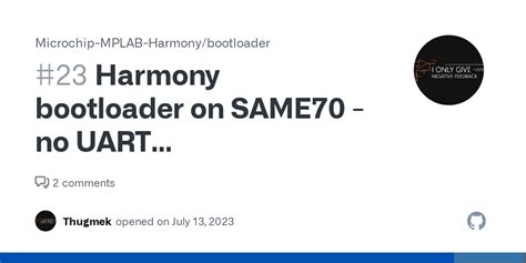 Harmony Bootloader On SAME70 No UART Communication Debug Not Working Issue 23 Microchip