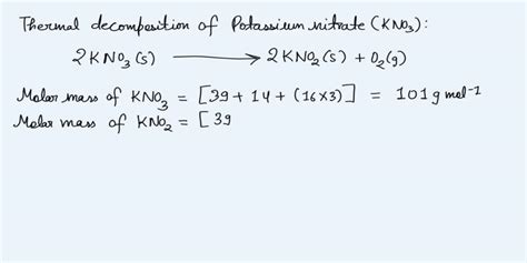 Solved 7 Calculate The Weight Of Potassium Nitrite Formed Due To Thermal Decomposition Of 15