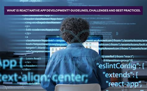 What Is React Native App Development Guidelines Challenges And Best