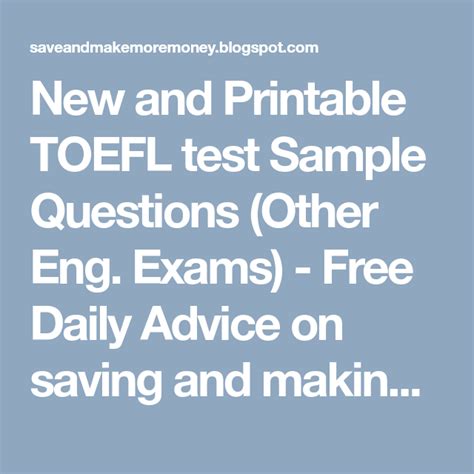 New And Printable TOEFL Test Sample Questions Other Eng Exams Free Daily Advice On Saving