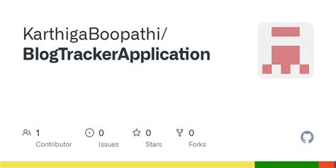 GitHub KarthigaBoopathi BlogTrackerApplication