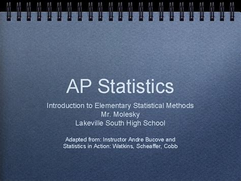 Ap Statistics Introduction To Elementary Statistical Methods Mr
