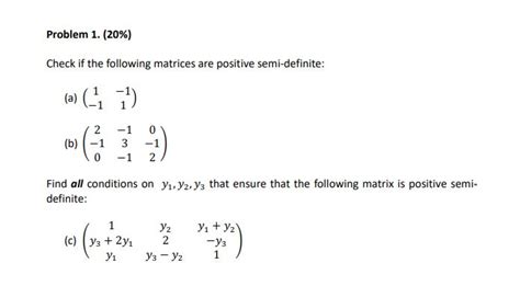 Solved Problem 1 20 Check If The Following Matrices Are