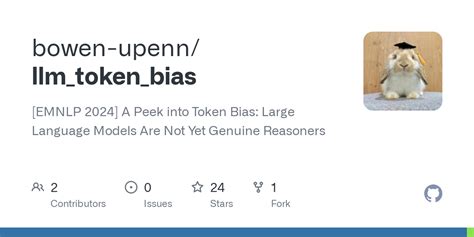 Github Bowen Upenn Llm Token Bias [emnlp 2024] A Peek Into Token Bias Large Language Models